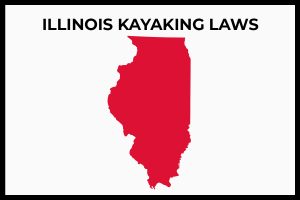 Illinois Kayaking Laws (Rules and Regulations) – Paddle Camp | The Best ...