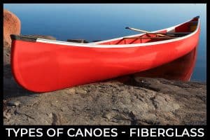 Types of Canoes (Which Category You Should Choose) – Paddle Camp | The ...